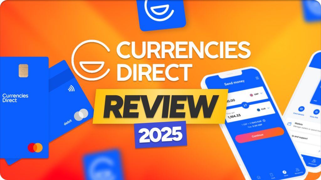 Currencies Direct Review 2025: Rates, Safety, Features, and Performance ...